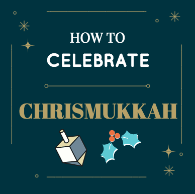 How to Celebrate Chrismukkah | Blending Christmas and Hanukkah Traditi