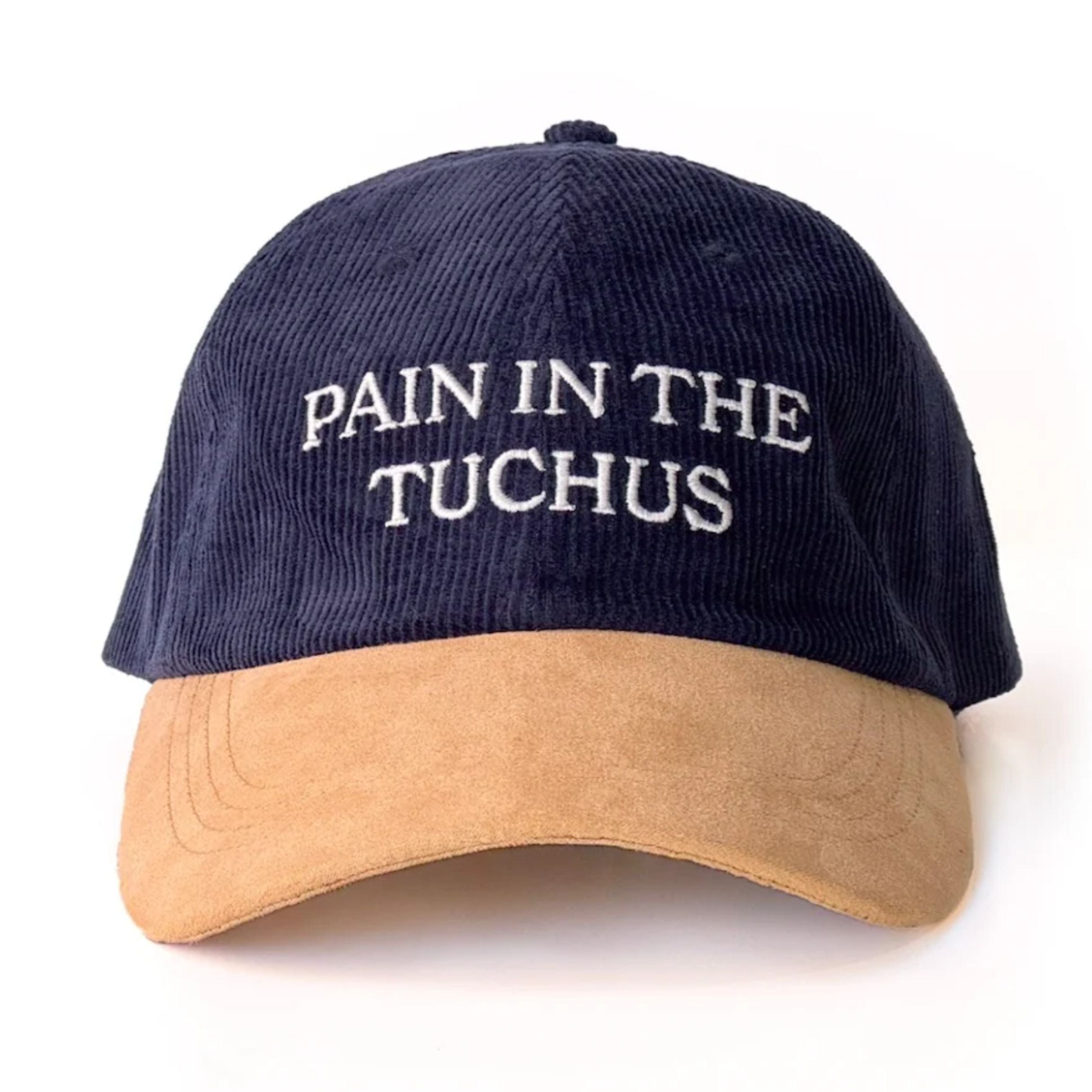 Pain in the Tuchus Hat